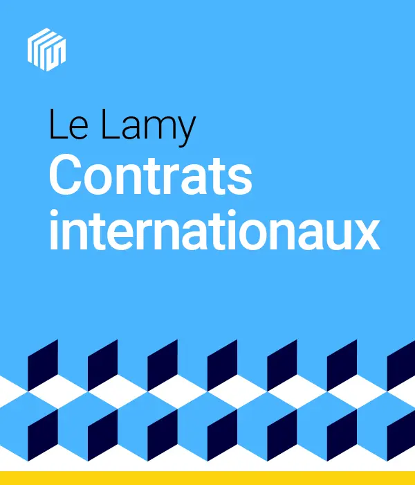 Le Lamy contrats internationaux | Lamy Liaisons