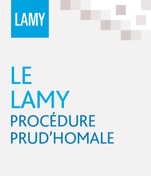 Le Lamy procédure prud'homale | Lamy Liaisons